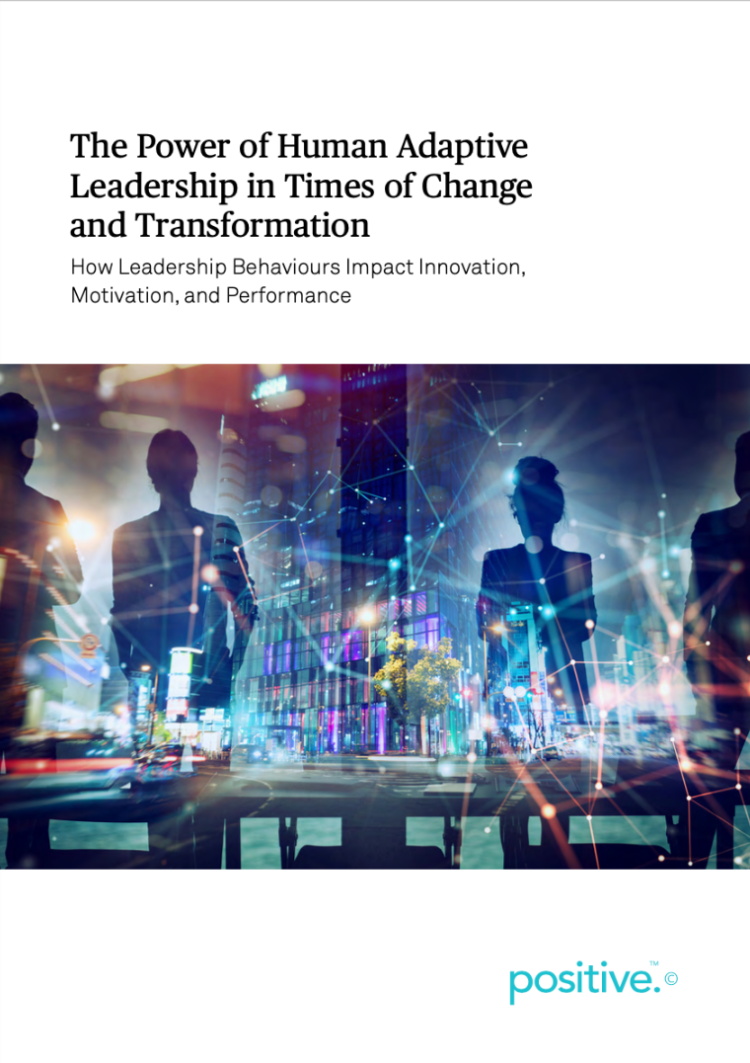 The Power of Human Adaptive Leadership in Times of Change… | Positive